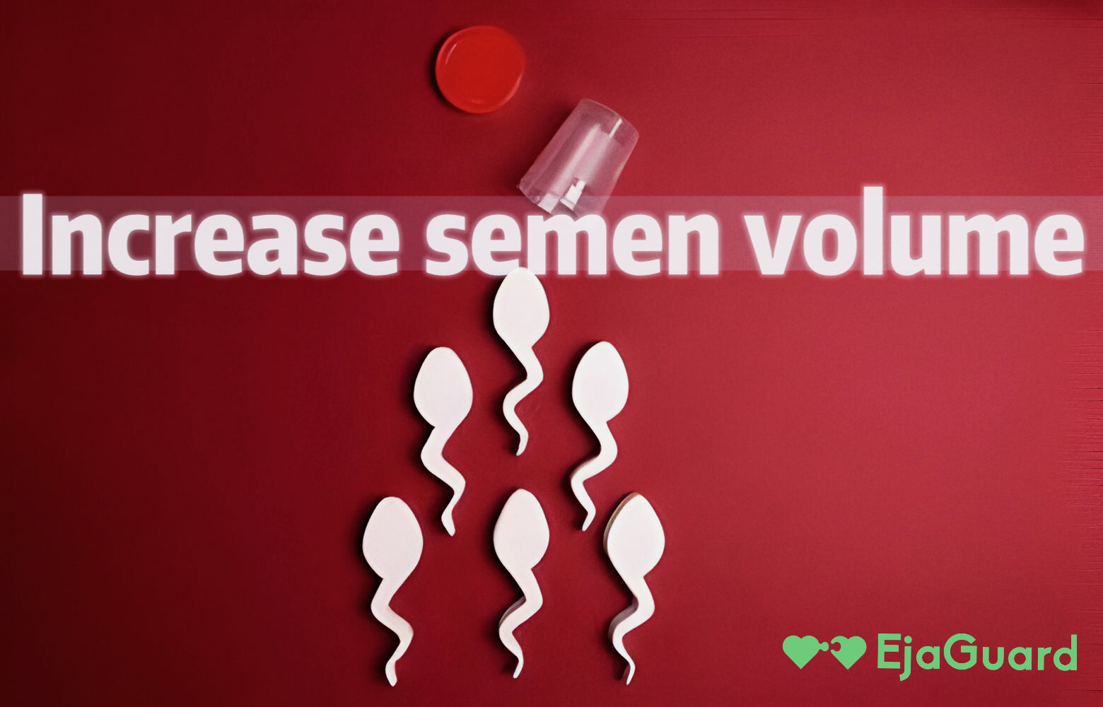 Are there any ways to increase semen volume? – EjaGuard